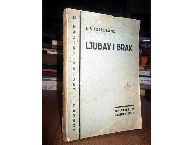 LJUBAV I BRAK - L. S. Friedland (1935)