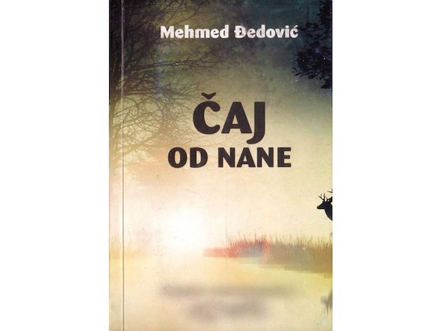 Čaj Od Nane - Mehmed Đedović