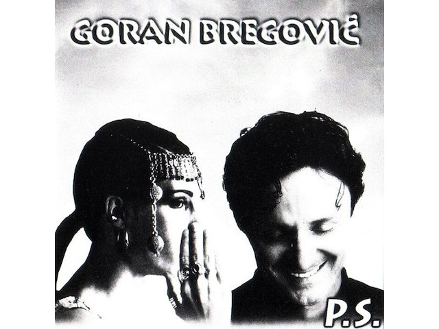 Goran Bregović - P.S.