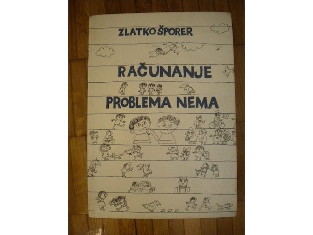 Racunanje problema nema - Zlatko Sporer