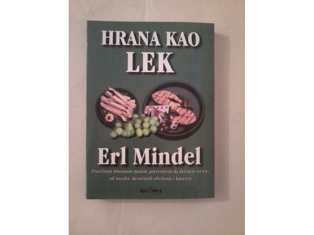 Hrana kao lek - Erl Mindel