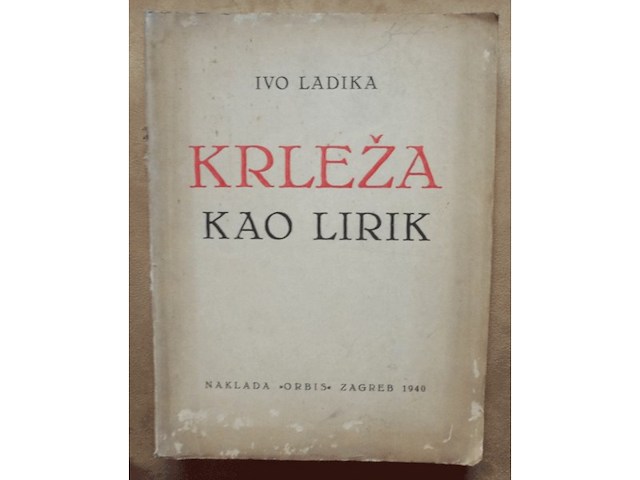 KRLEŽA KAO LIRIK - IVO LADIKA
