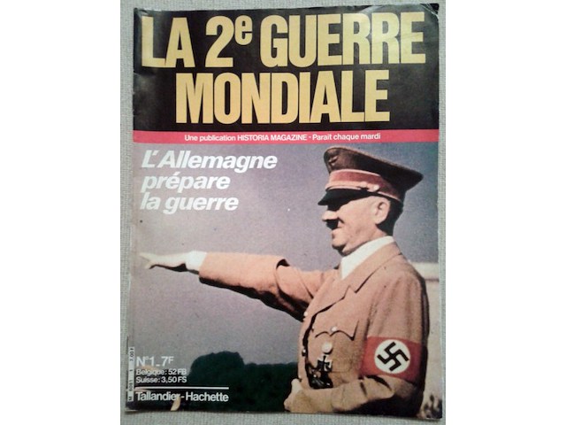 HISTORIA MAGAZINE La 2e guerre mondiale N° 1