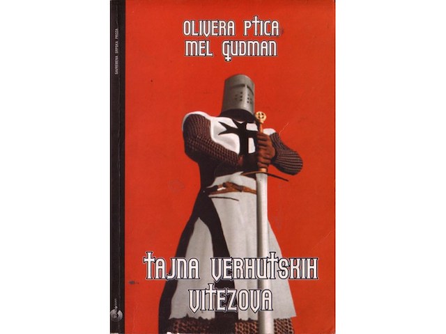 Tajna Verhutskih Vitezova - Olivera Ptica Mel Gudman