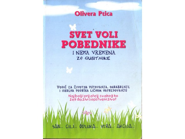 Svet Voli Pobednike - Olivera Ptica